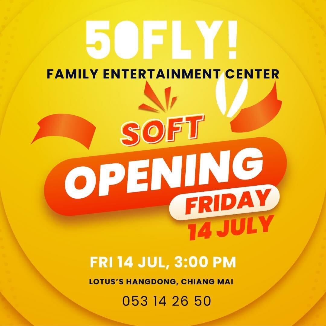 50flychiangmai – Soft Opening Friday - Chiang Mai Kids by BKK Kids